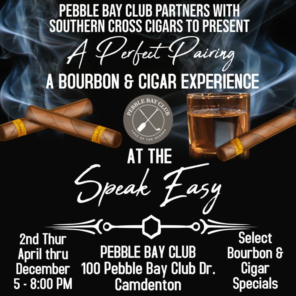 Bourbon & Cigar Experience – Pebble Bay Club • (573)3174999