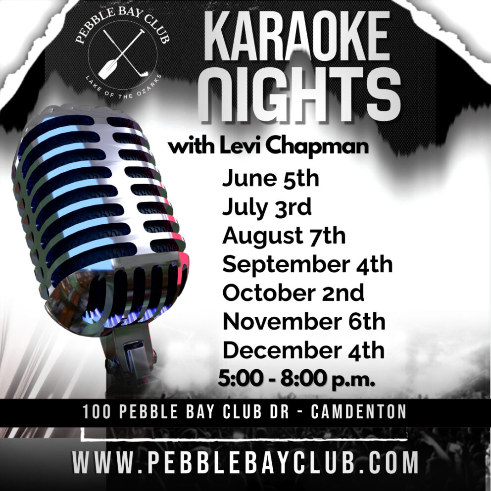 Karaoke Nights @ Pebble Bay Club – Pebble Bay Club • (573)3174999