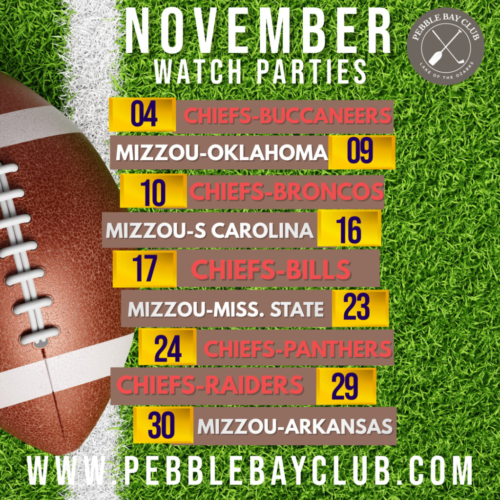 November Watch Parties – Pebble Bay Club • (573)3174999